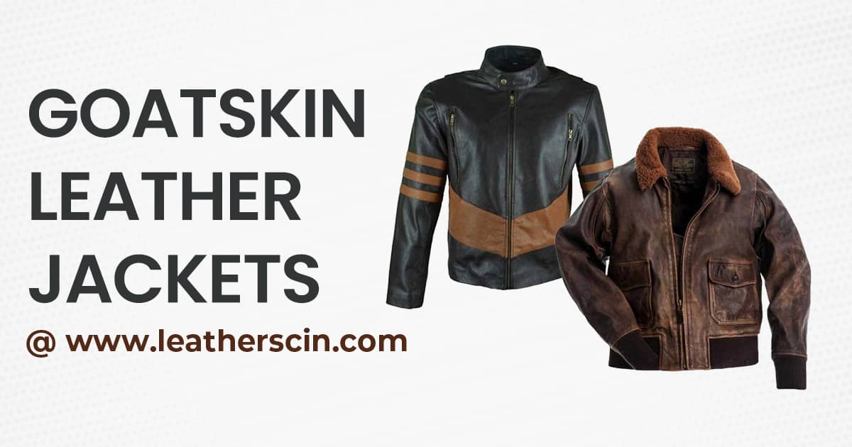 The Best Goatskin Leather Jackets For Men & Women - SCIN